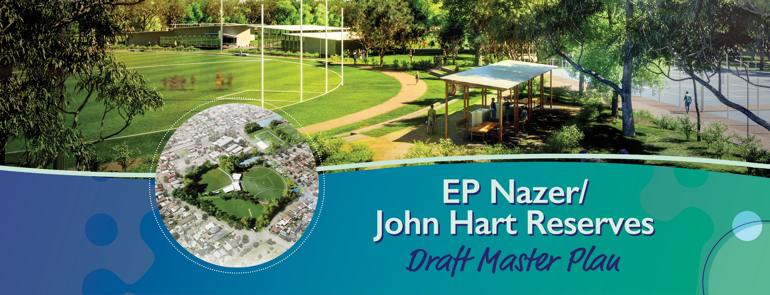 EP Nazer and J Hart Reserve Master Plan | Participate PAE
